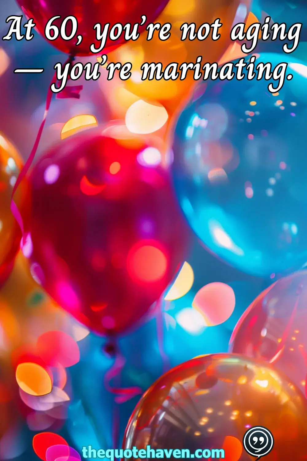 Funny and Touching 60th Birthday Quotes